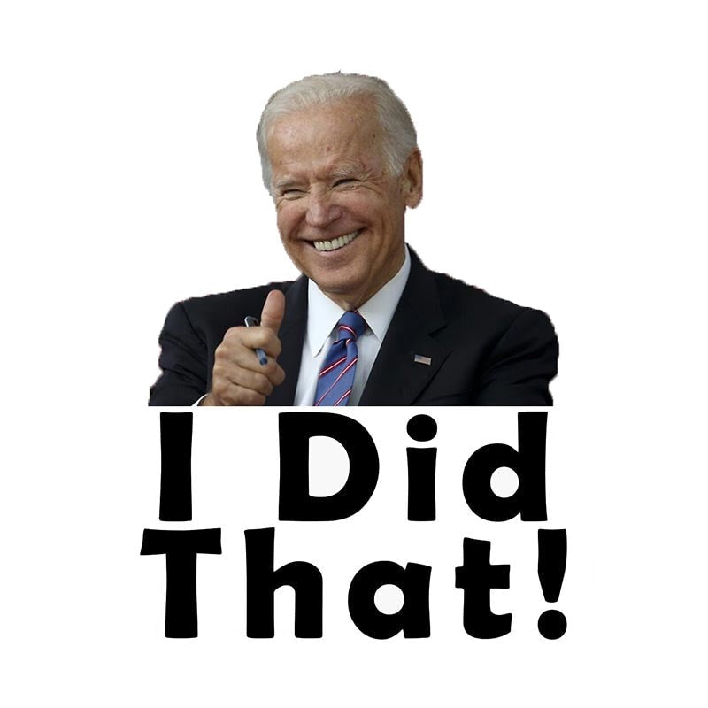 Joe Biden 'I Did That! | Smiling' Vinyl Car Sticker – Sticker Tuned